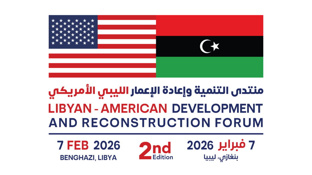 Libyan - American forum for development and reconstruction 2026 » USA ...